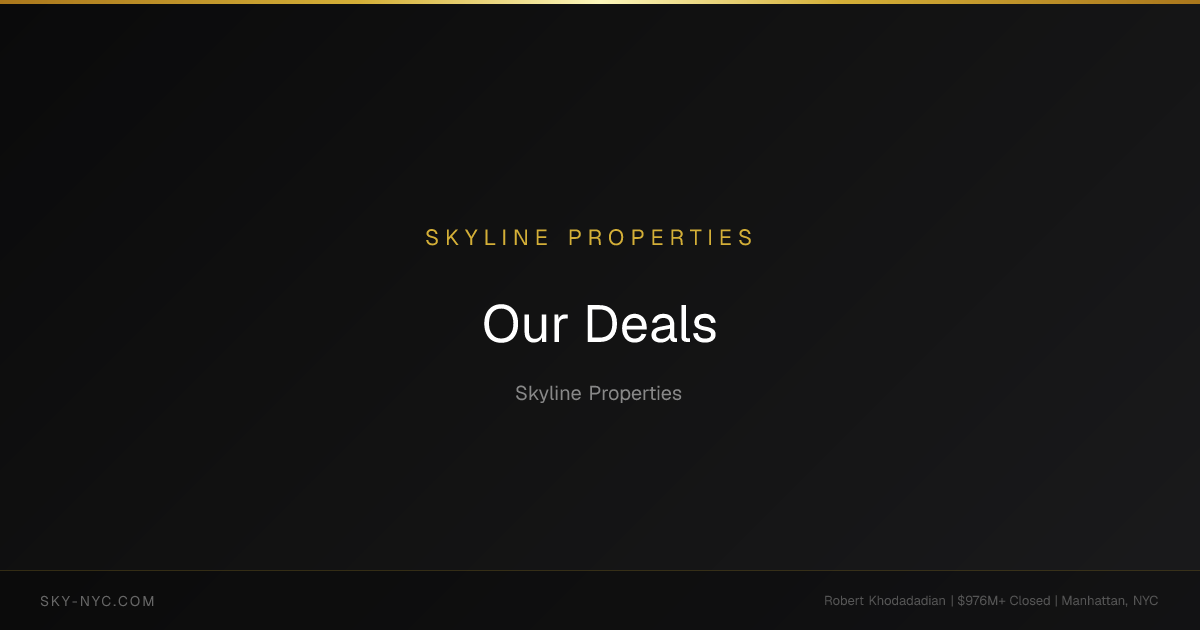 Closed Deals | $976M+ Transactions | Skyline Properties